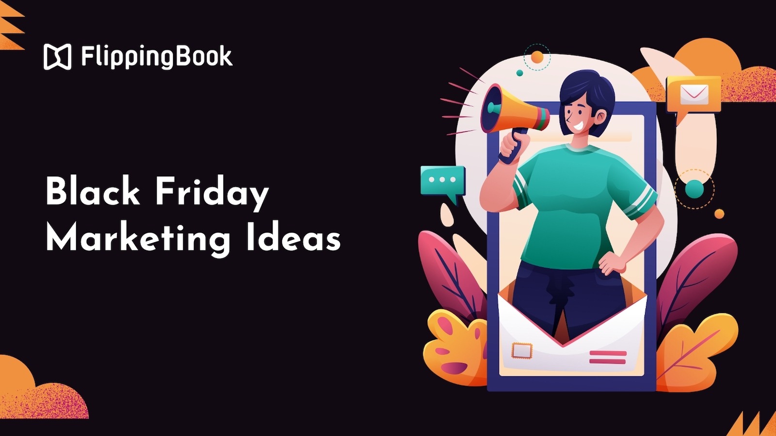 Actionable Ideas for a Spectacular Black Friday Marketing Campaign ...