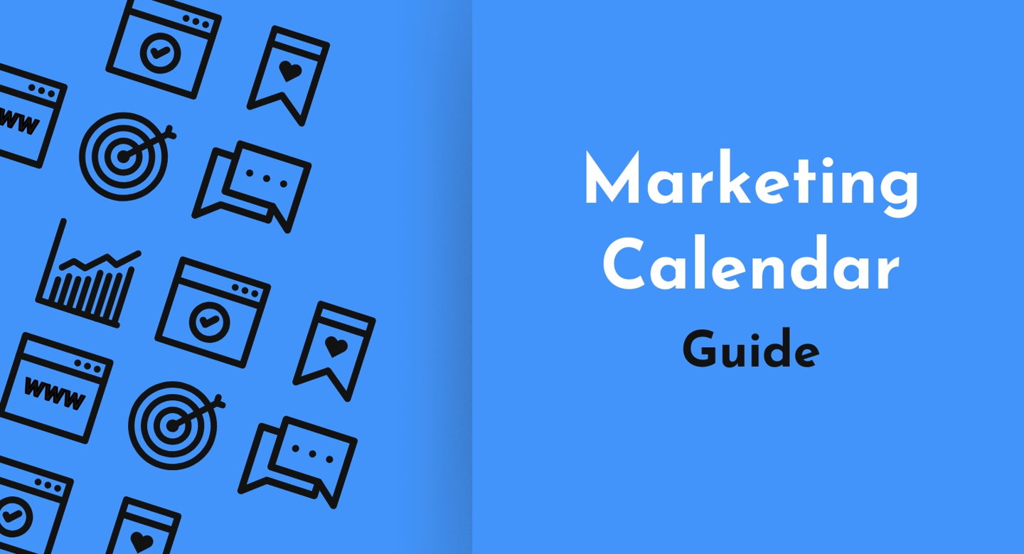 A Guide to Your Marketing Calendar: Tips, Examples, How to Create One ...