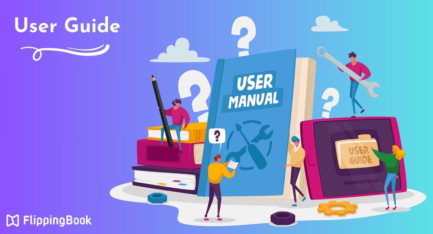Mastering User Guides: Templates, Examples, and Tips - FlippingBook